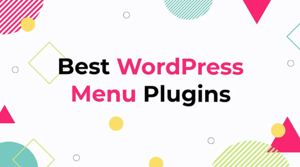 Top Plugin Menu WordPress Tốt Nhất Không Thể Bỏ Qua